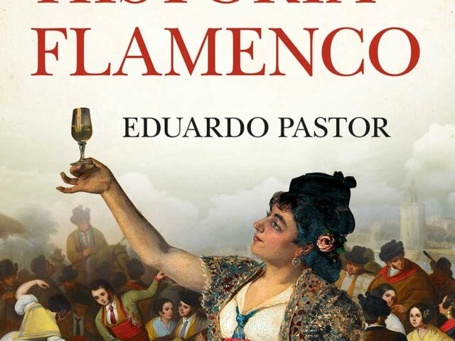 “Eso no estaba en mi libro de historia del flamenco” de Eduardo J ...